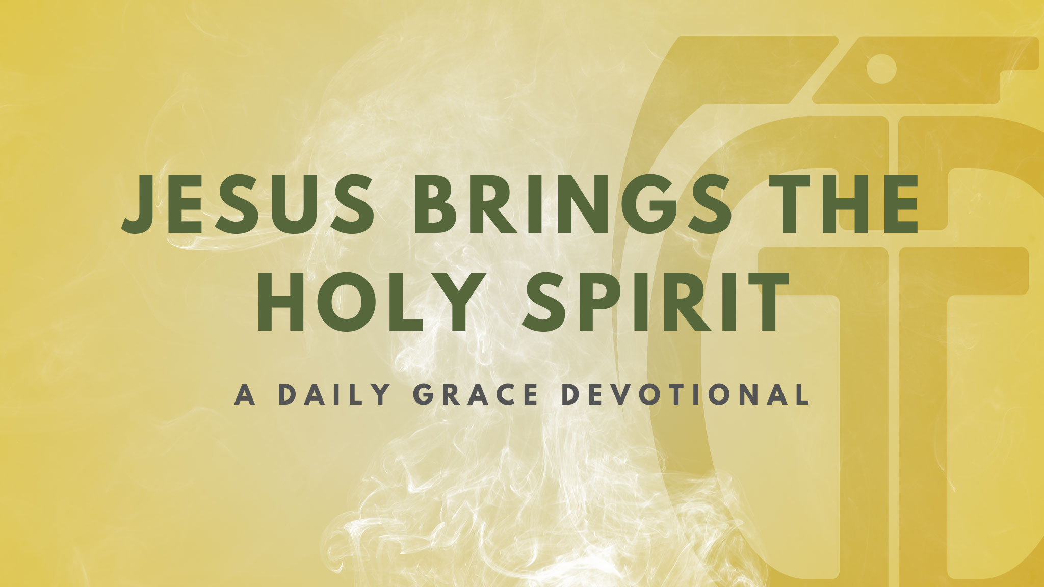 Jesus Brings the Holy Spirit - Grace Grenade