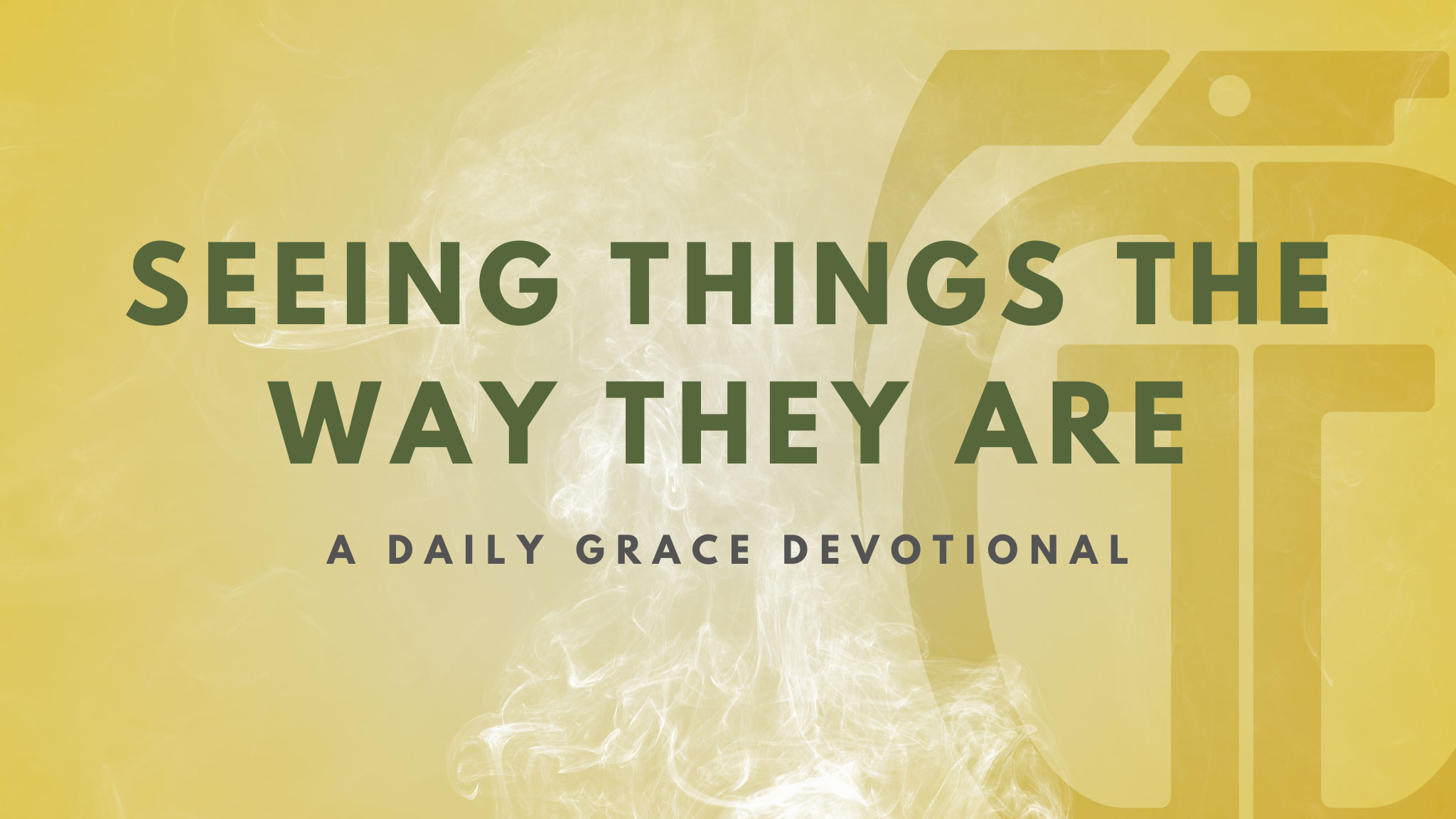 Seeing Things the Way They Are - Grace Grenade